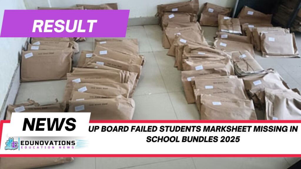 UP Board Failed Students Marksheet Missing In School Bundles 2025 ...