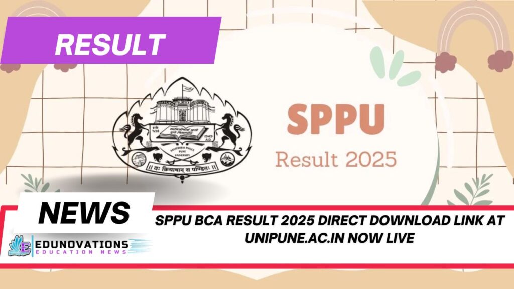 SPPU BCA Result 2025 Direct Download Link At Unipune.ac.in Now Live ...