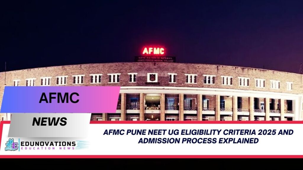 AFMC Pune NEET UG Eligibility Criteria 2025 And Admission Process ...