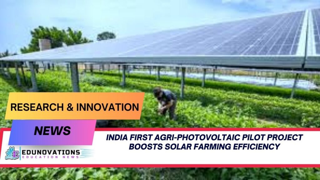 India First Agri-Photovoltaic Pilot Project Boosts Solar Farming ...