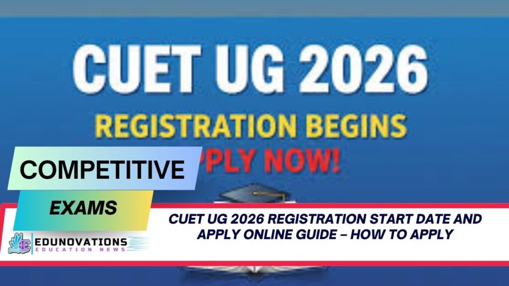 CUET UG 2026 Registration Start Date And Apply Online Guide – How To ...